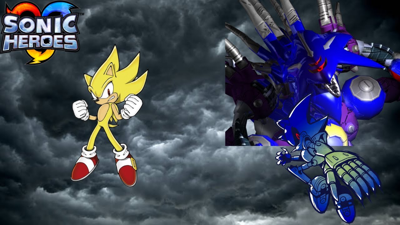 What I'm Made Of! Super Sonic vs Metal Overlord / Sonic Heroes Finale ...