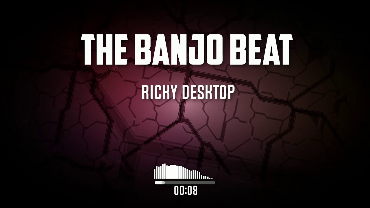Ricky desktop- The banjo beat - YouTube