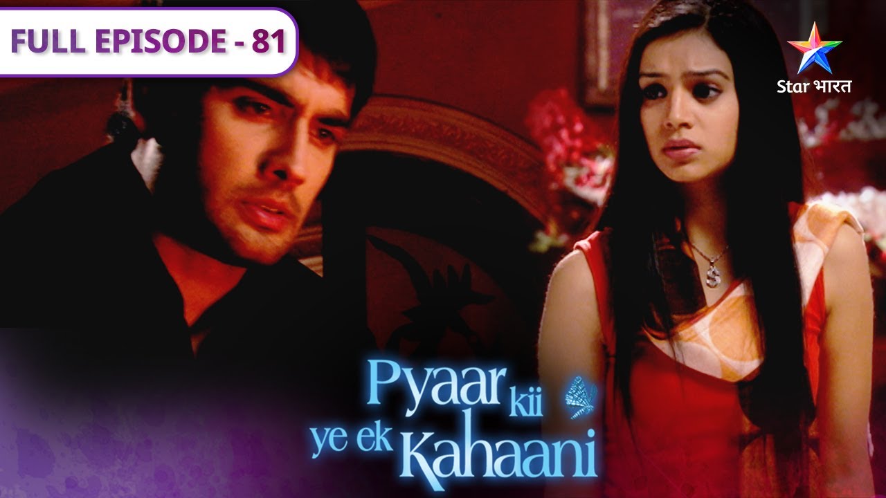 Pyaar Kii Ye Ek Kahaani | Abhay ko aayi Piya ki yaad | FULL EPISODE 81 ...