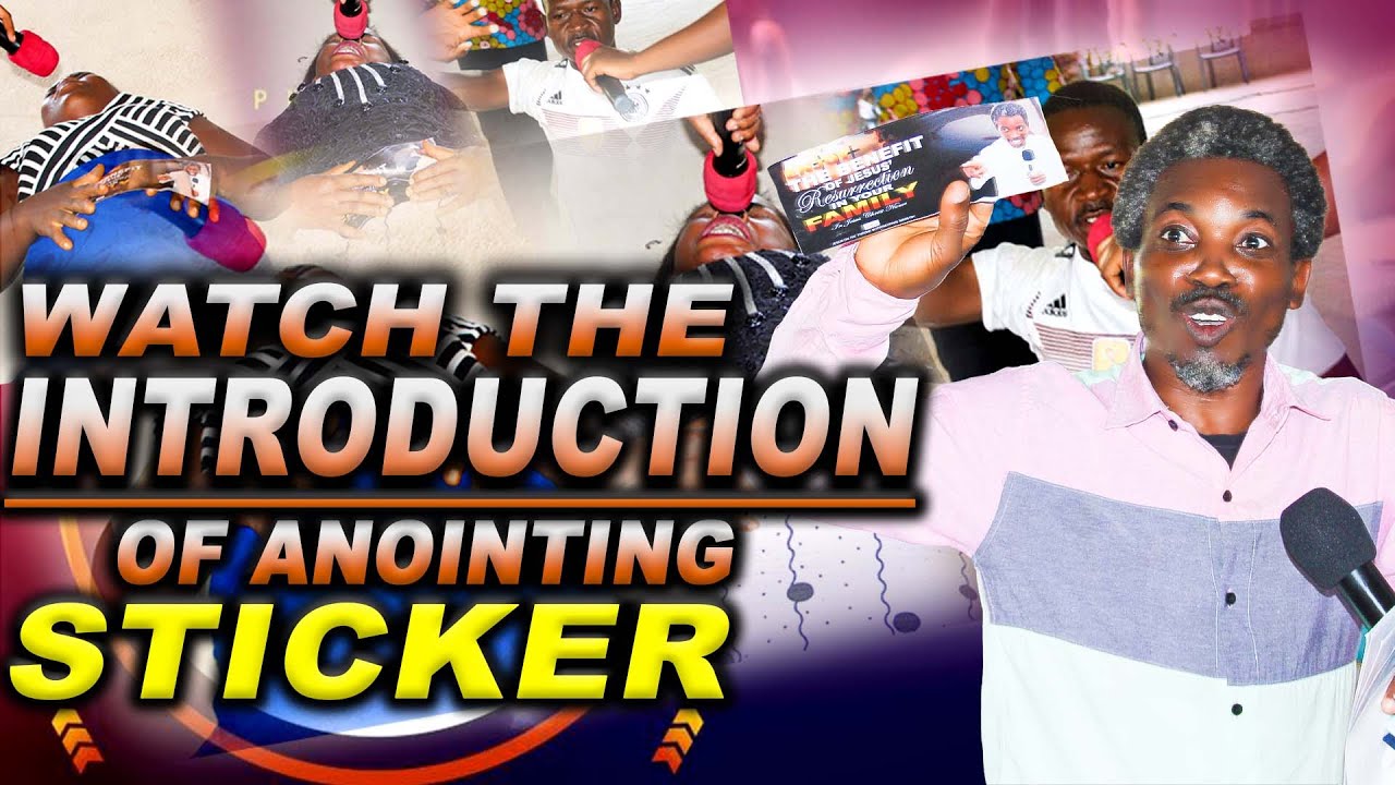 WATCH THE INTRODUCTION OF ANOINTING STICKER - YouTube