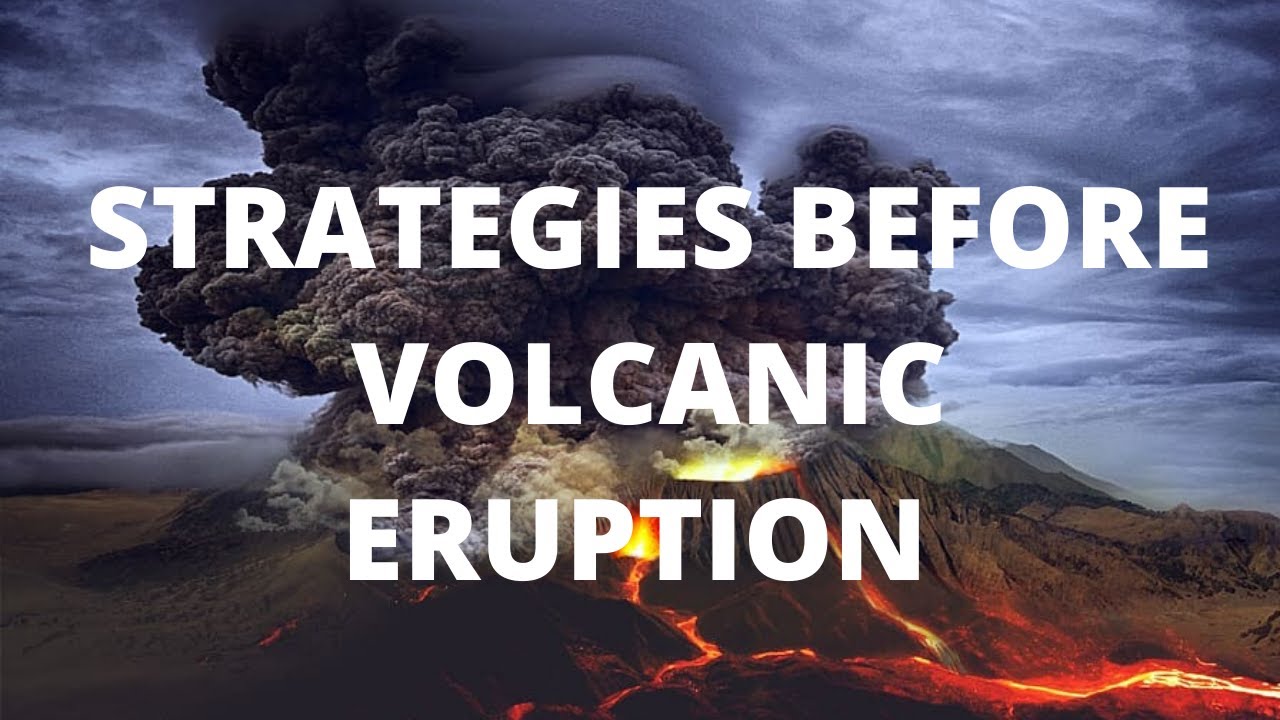 7 Risk Reduction Strategies Before, During, and After a Volcanic ...