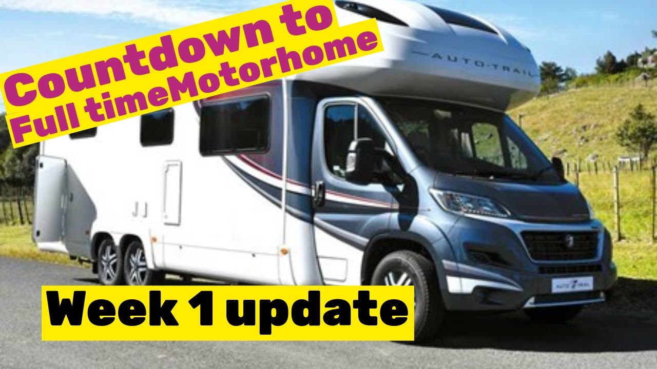 Week 1: Get Ready For Full-time Motorhome Life! - YouTube