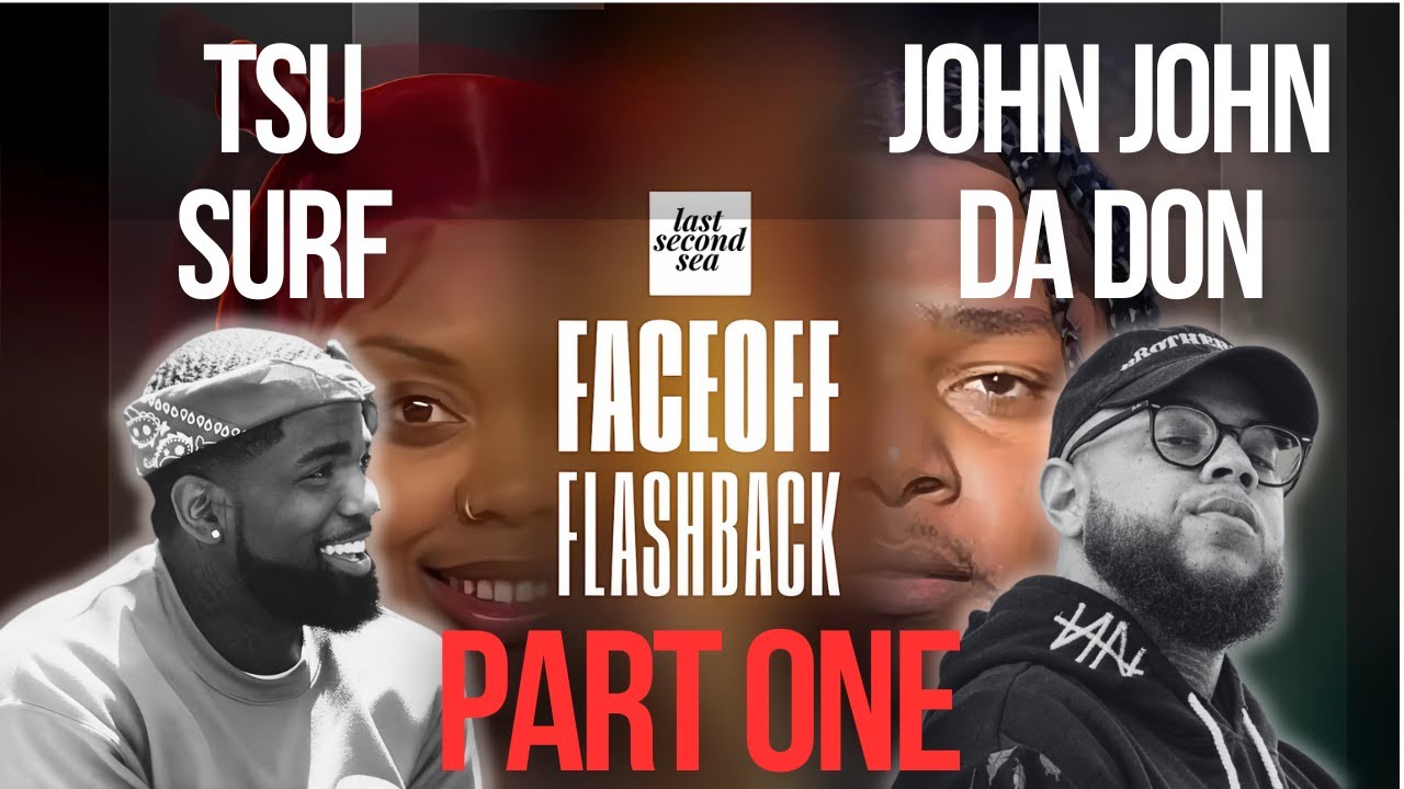 Tsu Surf vs John John Da Don Pt.1 | Faceoff Flashbacks w/ Geechi Gotti ...
