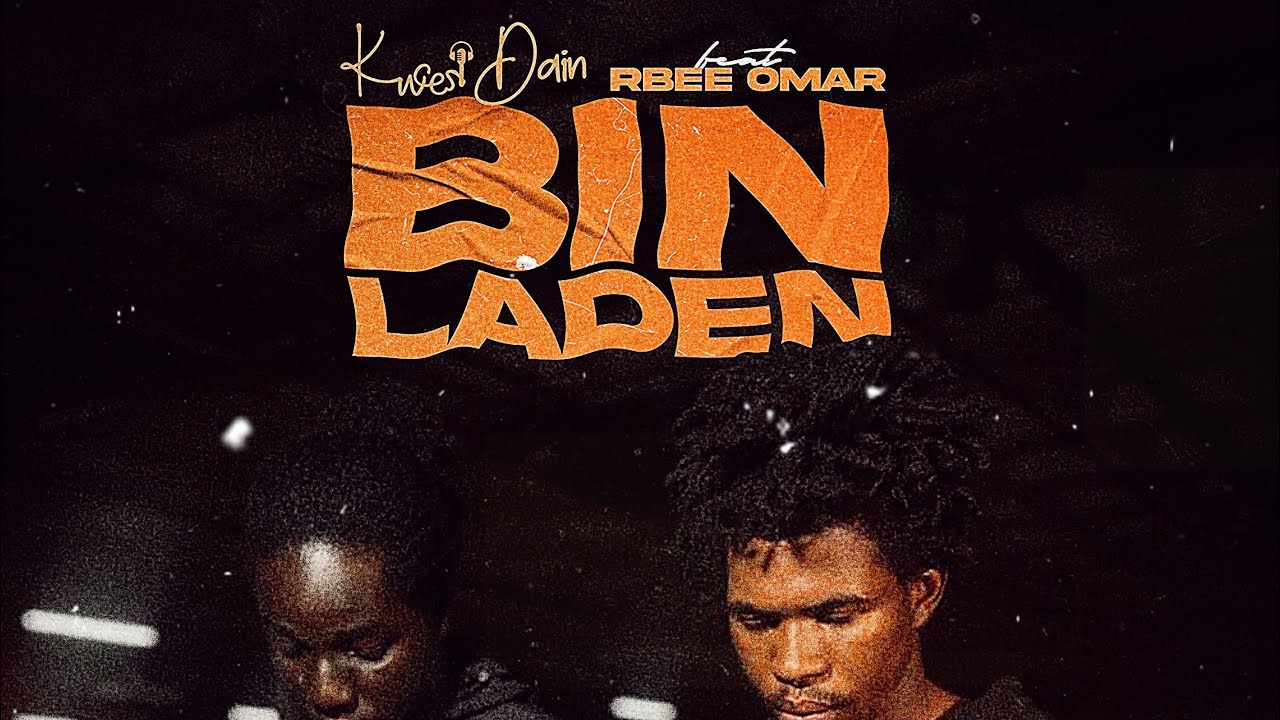 Kwesi dain ft Rbee Omar -Bin Laden (official lyrics video ) - YouTube