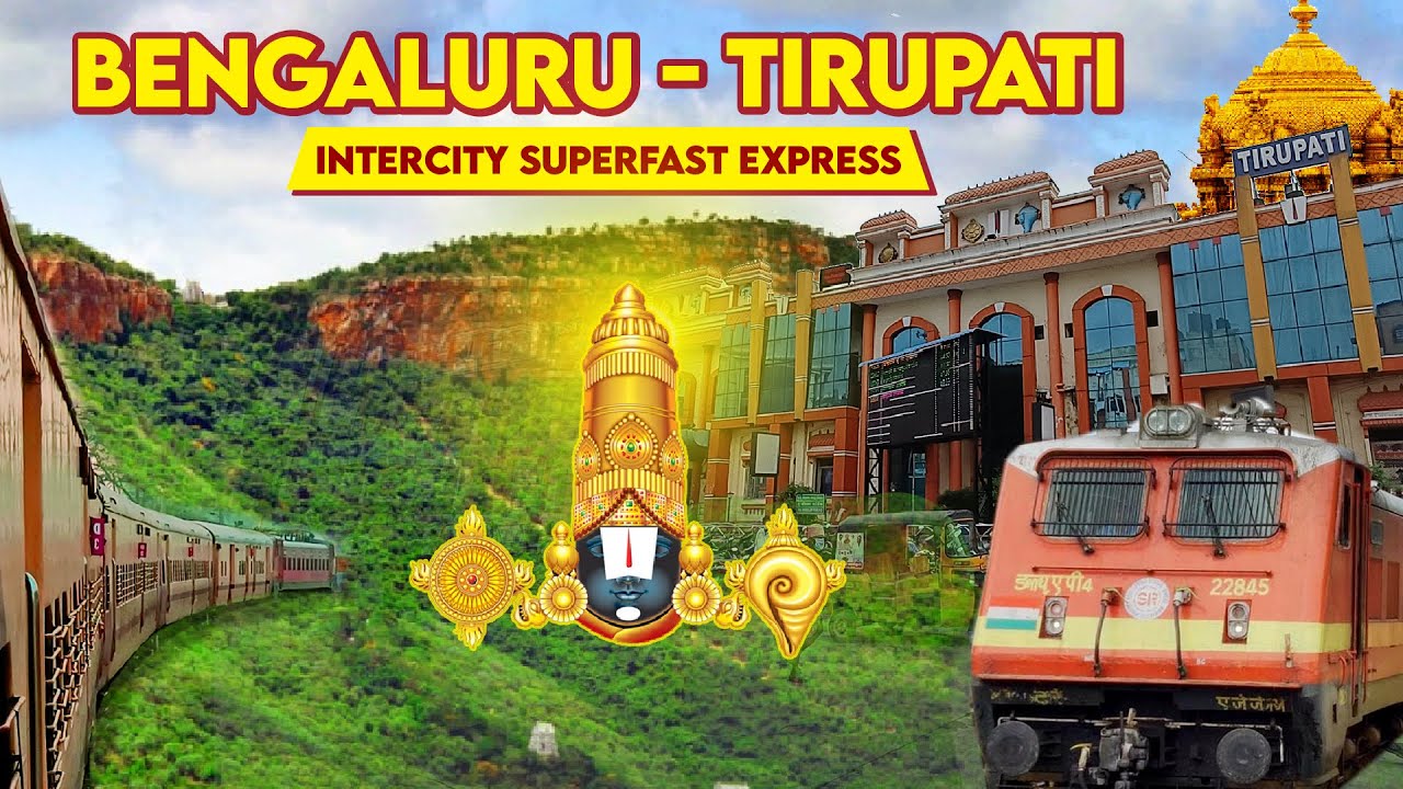 BENGALURU - TIRUPATI INTERCITY SF EXPRESS TRAVEL VLOG !! | Budget ...