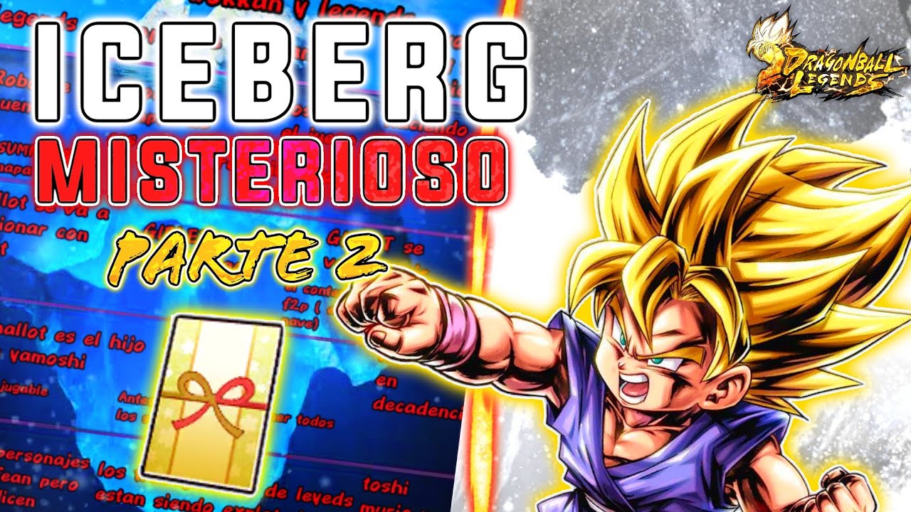 ️🧊 Parte 2 / EL PROFUNDO ICEBERG DE DRAGON BALL LEGENDS | The Codigo ...