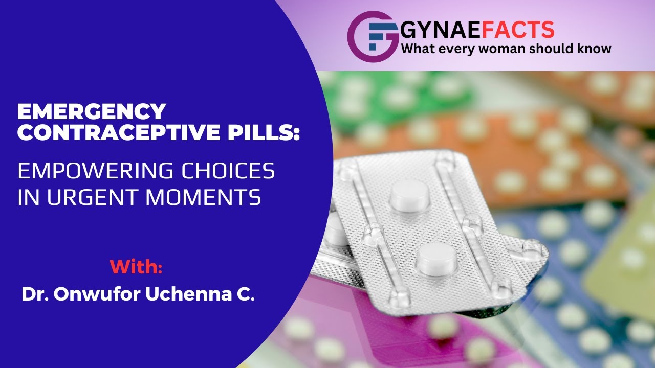 EMERGENCY CONTRACEPTIVE PILLS: EMPOWERING CHOICES IN URGENT MOMENTS ...