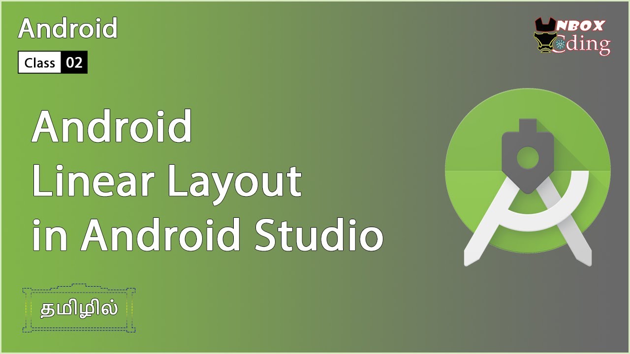 Android Linear Layout in Android Studio in Tamil 2021 - UNBOX CODING ...