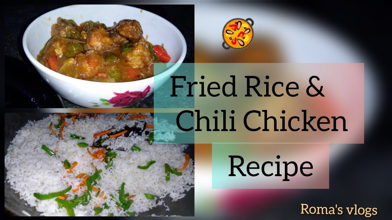 Chili Chicken & Fried rice Recipe 🥘 | easy &quick Recipe | Roma's vlogs ...
