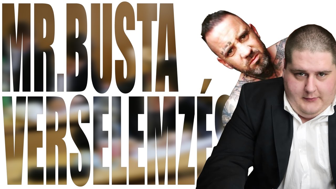 IRODALOM ÉRETTSÉGI: MR.BUSTA VERSELEMZÉS - YouTube