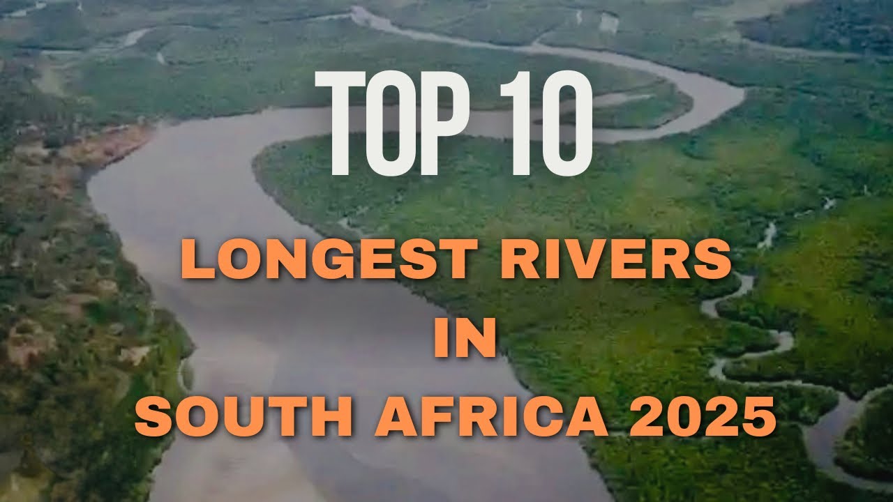 Top 10 Longest Rivers in South Africa | Discover Our Major Rivers - YouTube
