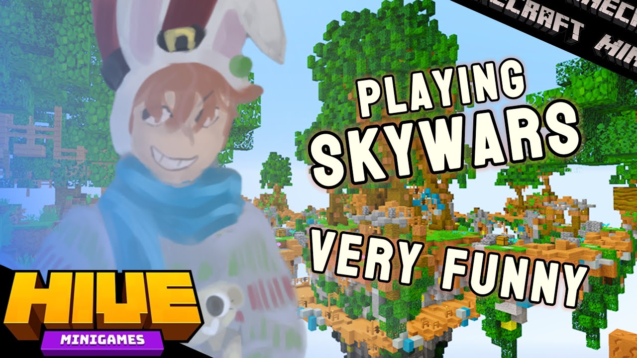 Playing Minecraft Hive - On The Hive, Playing SkyWars (Very Funny ...