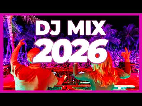 DJ MIX 2026 - Remixes & Mashups of Popular Songs 2026 | DJ Remix Club Music Disco Dance Party 2025