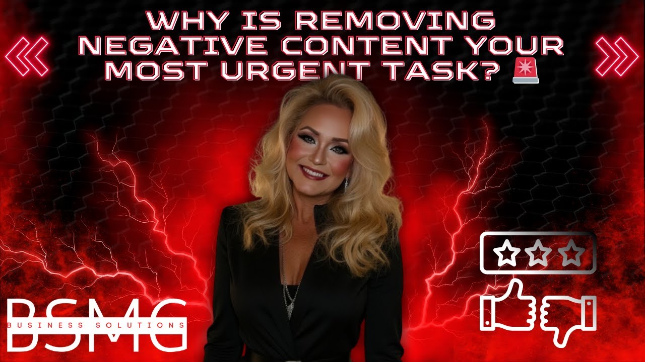 Why Removing Negative Content is Your Most Urgent Marketing Task - YouTube
