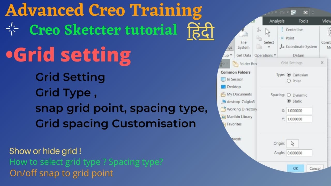 Creo Sketch Tutorial 9) : - Grid setting ( Grid Type , Spacing type ...