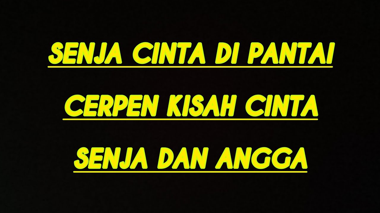 KISAH CINTA SENJA DAN ANGGA - YouTube