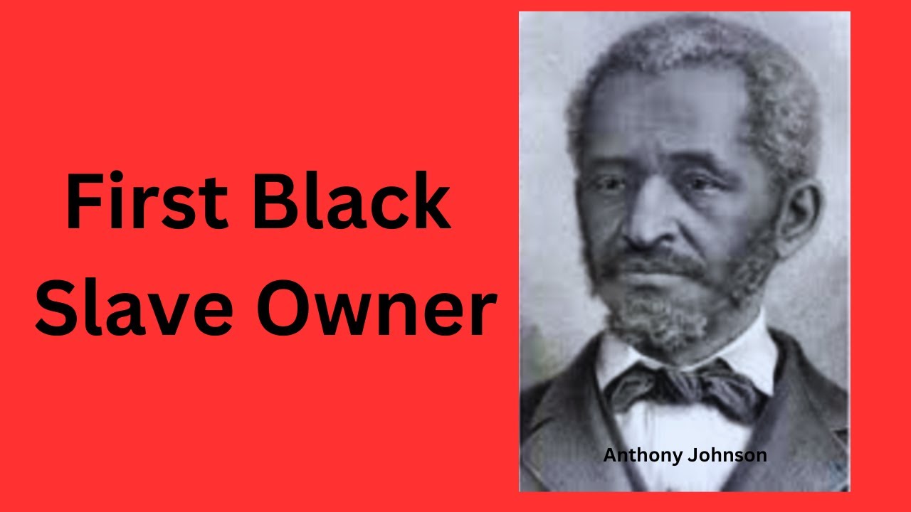 How did Anthony Johnson become a slave owner? - YouTube