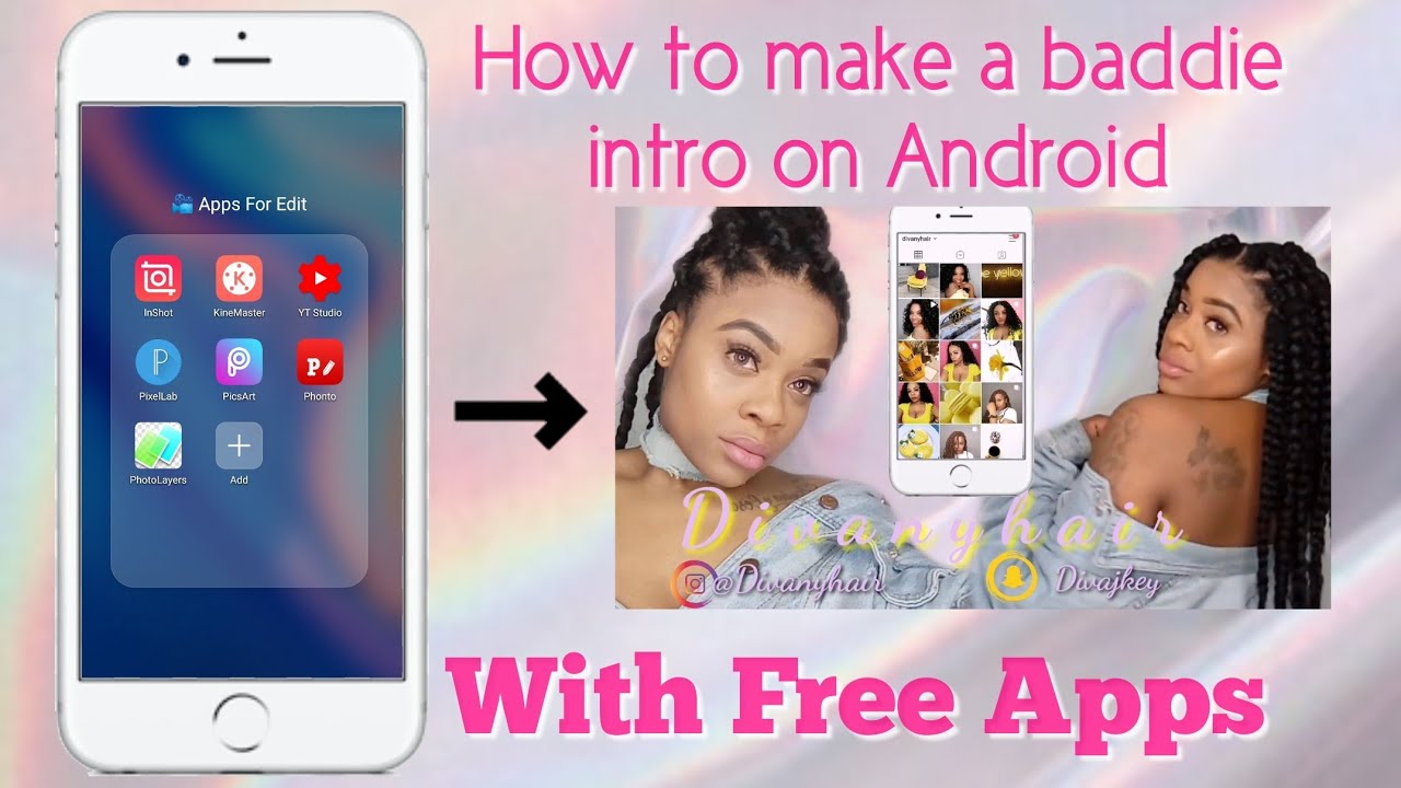 how to make a baddie intro on Android / - YouTube