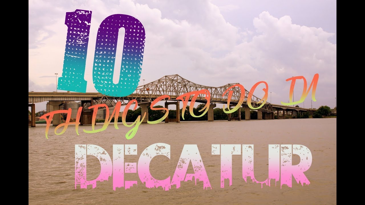 Top 10 Things To Do In Decatur, Alabama - YouTube