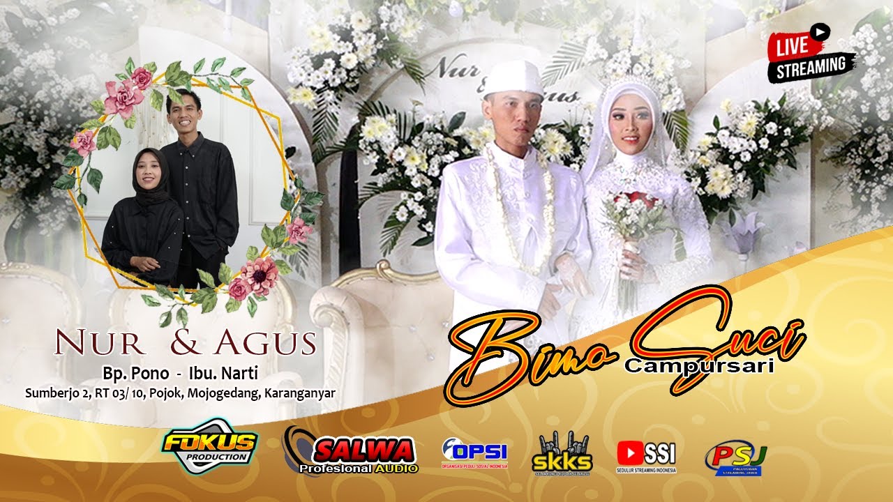 LIVE STREAM BIMO SUCI RESEPSI PERNIKAHAN NUR - AGUS || SALWA AUDIO || FOKUS MULTIMEDIA - YouTube