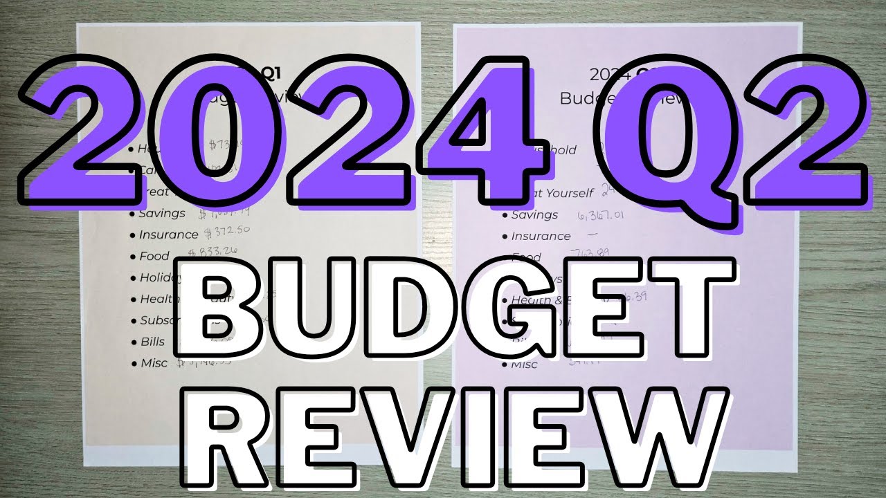 2024 Q2 Budget Review | I'm Very Disappointed | Budget With Me | Zero ...