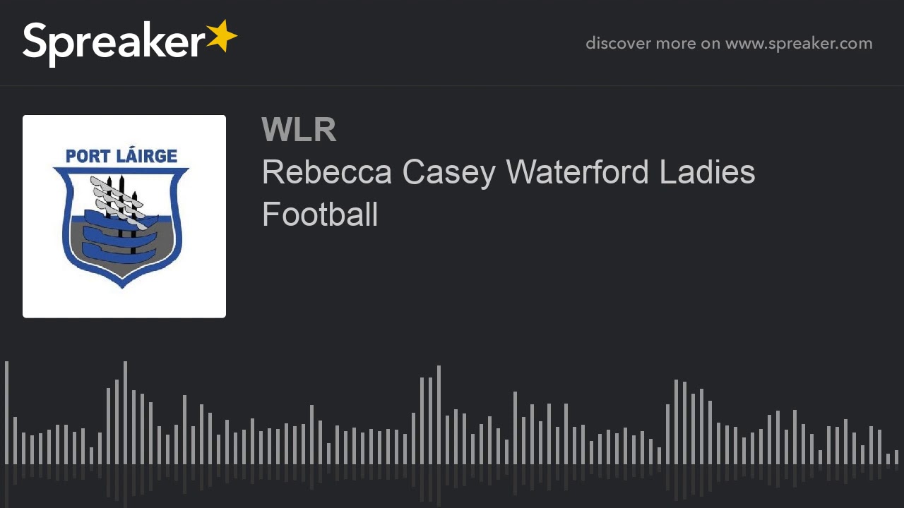 Rebecca Casey Waterford Ladies Football - YouTube