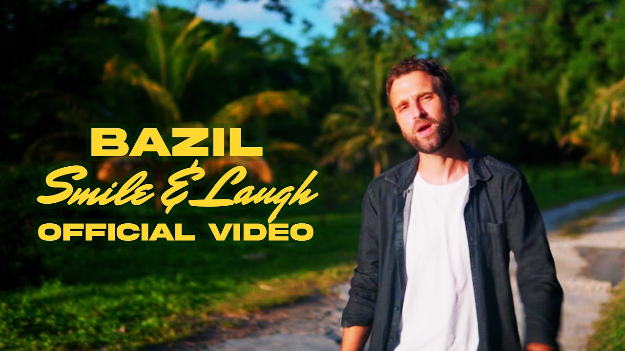 Bazil - Smile And Laugh (Official Video) - YouTube