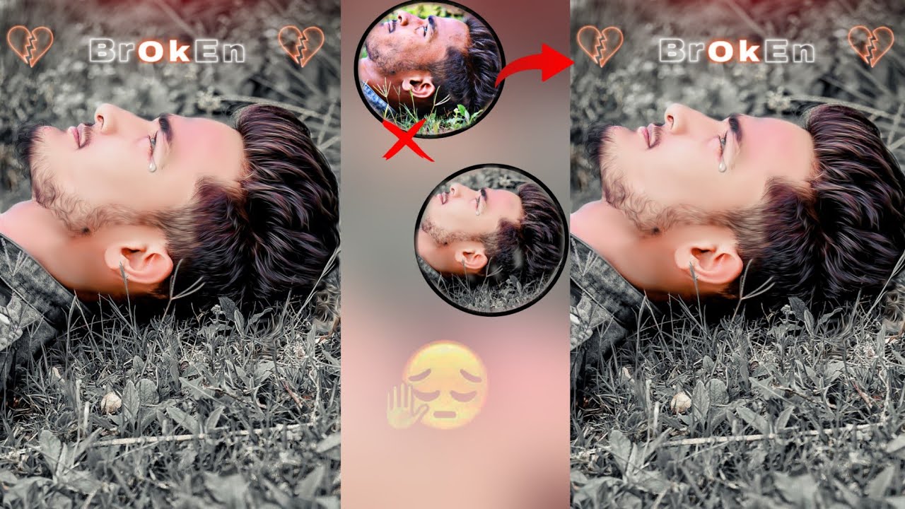 Sad Photo Editing | Broken heart Photo Editing | Picsart New Photo ...