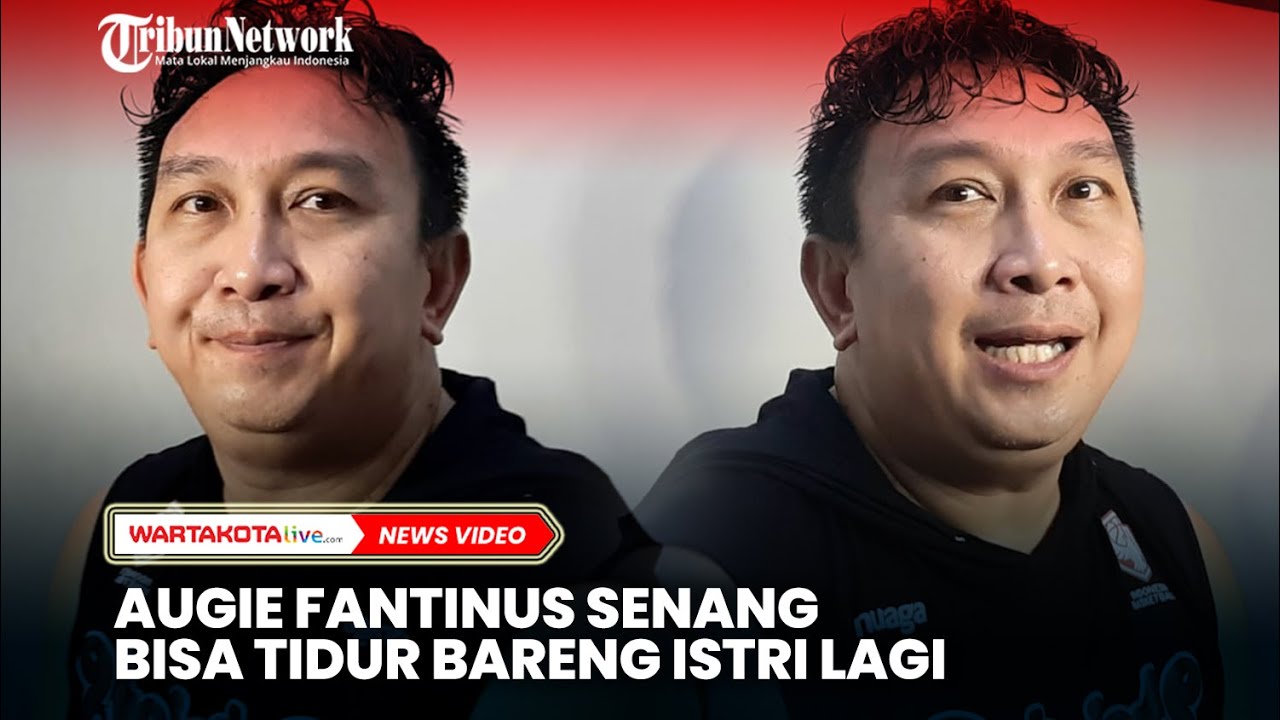 Augie Fantinus Senang Bisa Tidur Bareng Istri Lagi - YouTube