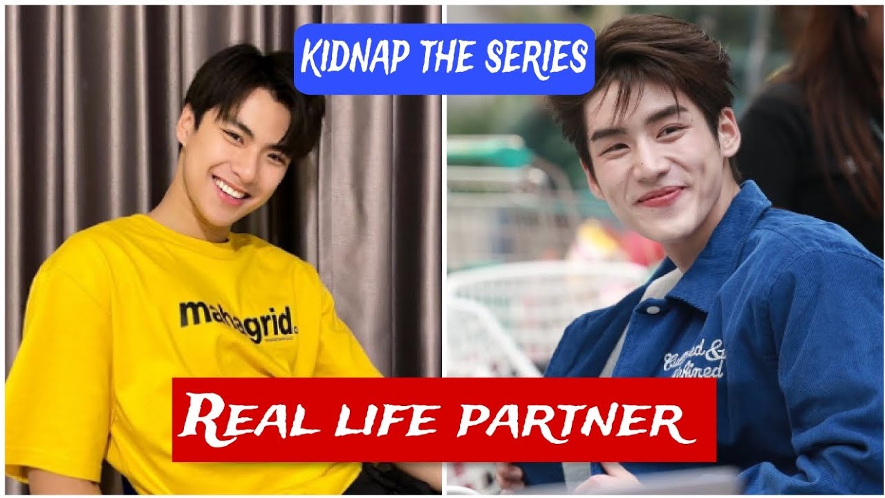 Ohm Pawat And Leng Thanaphon (Kidnap the series) Real life partner ...
