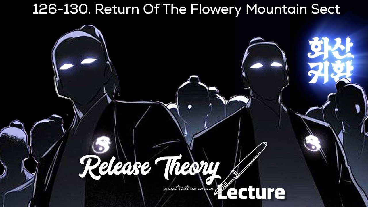 126-130. Return of The Flowery Mountain Sect Lecture - YouTube
