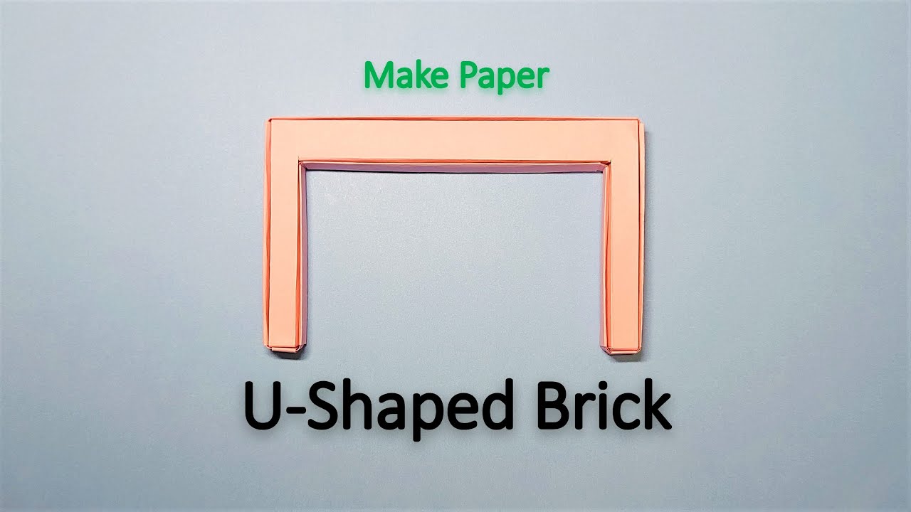 Origami Piano Keyboard Part 8: Make U-Shaped Brick for Edge Block ...