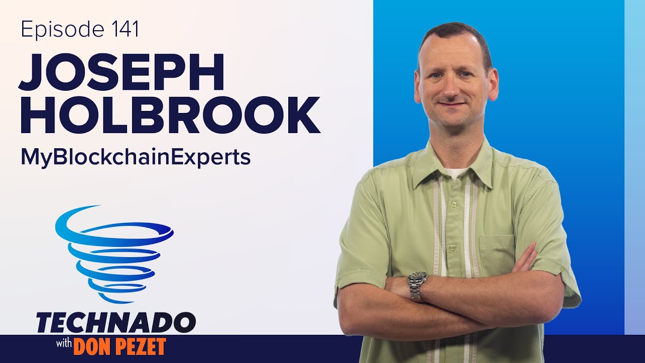 Technado, Ep. 141: MyBlockchainExperts’s Joseph Holbrook - YouTube