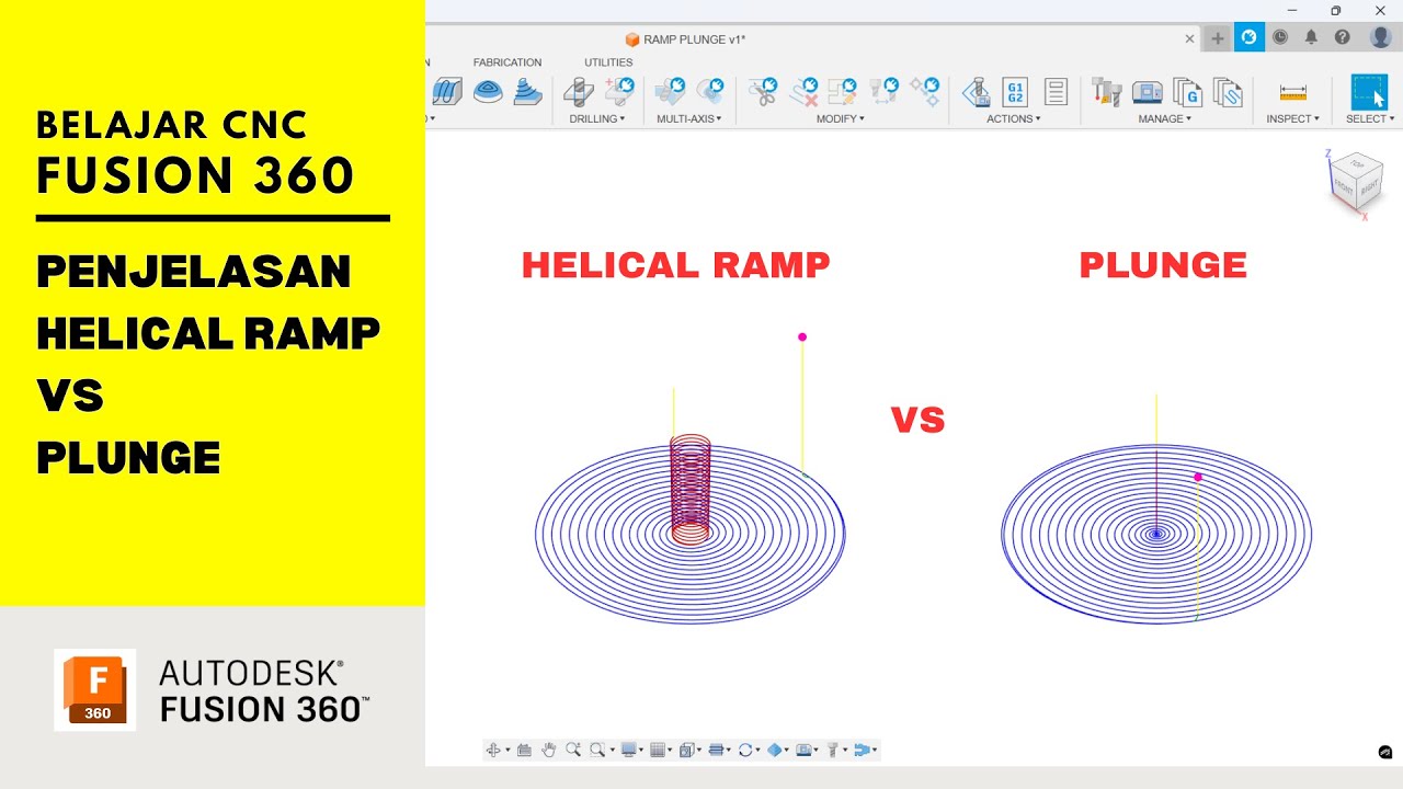 CAM 12 | Helical Ramp vs Plunge di Fusion 360 | TUTORIAL CNC UNTUK ...