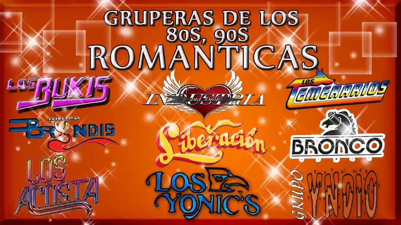 SUPER EXITOS Gruperas Romanticas 80s 90s - Viejitas Pero Bonitas ...
