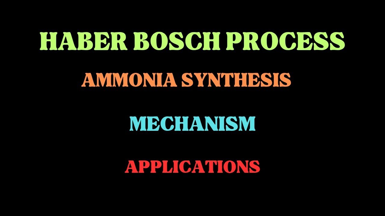#Haber-Bosch process| Habers Process| Mechanism| Applications ...