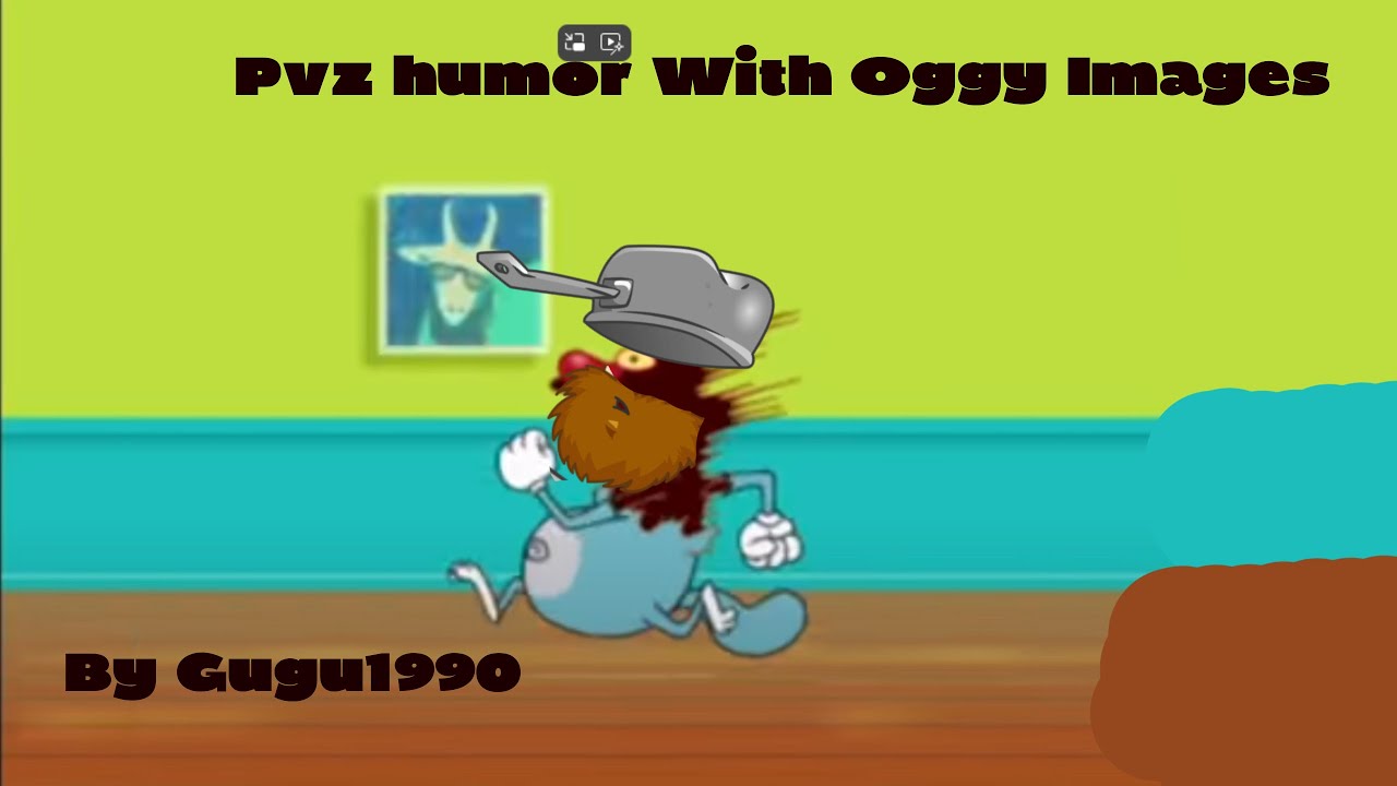 Pvz humor With oggy Scenes - YouTube