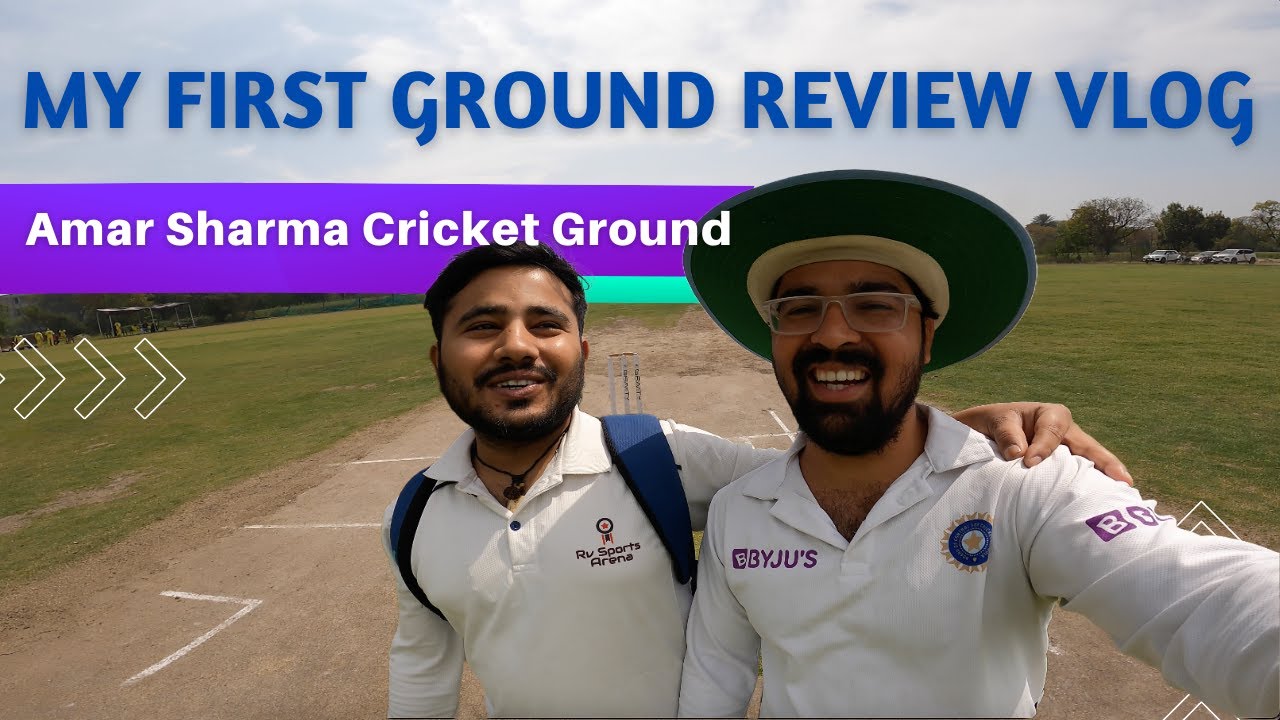 MY FIRST GROUND REVIEW VLOG | AMAR SHARMA CRICKET GROUND - YouTube
