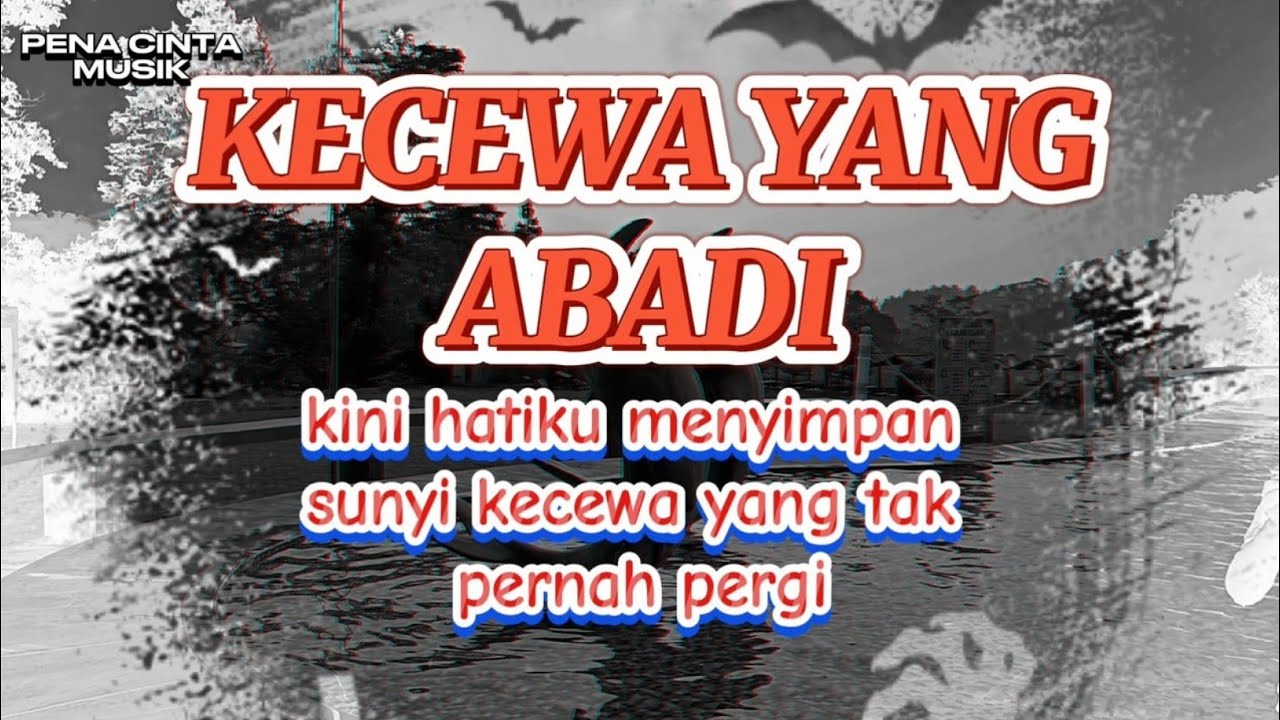 KECEWA YANG ABADI | Pena Cinta Musik | Official Music Video - YouTube