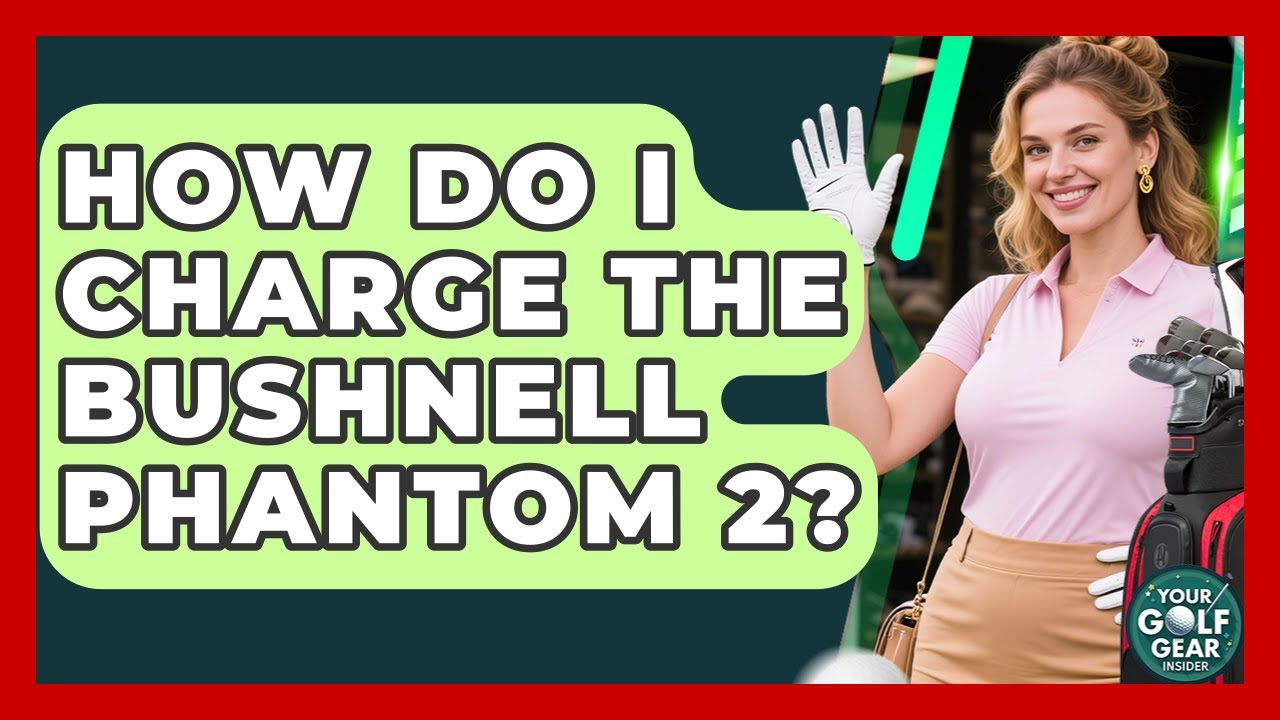 How Do I Charge The Bushnell Phantom 2? - Your Golf Gear Insider - YouTube