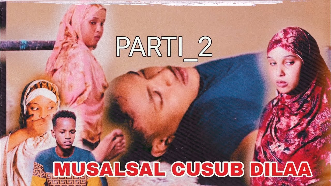 DILAA 🪓PARTI_2| MUSALSAL CUSUB 2023| SOMALI TIKTOK CHANNEL 🇸🇴 - YouTube