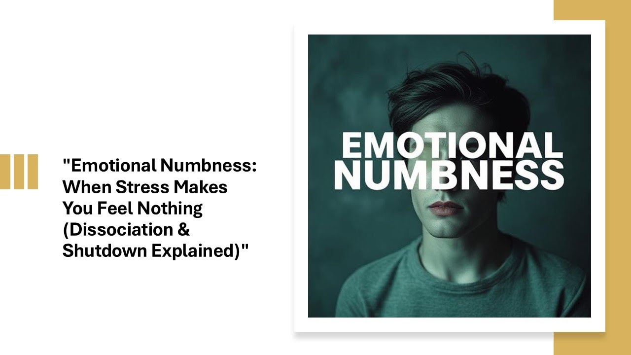 Emotional Numbness: When Stress Makes You Feel Nothing (Dissociation ...