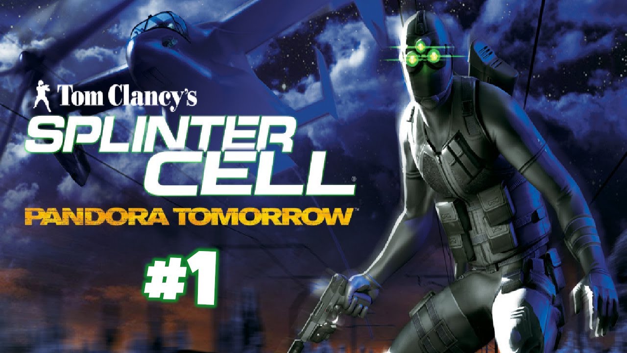 Tom Clancy's Splinter Cell: Pandora Tomorrow - Part 1 - YouTube