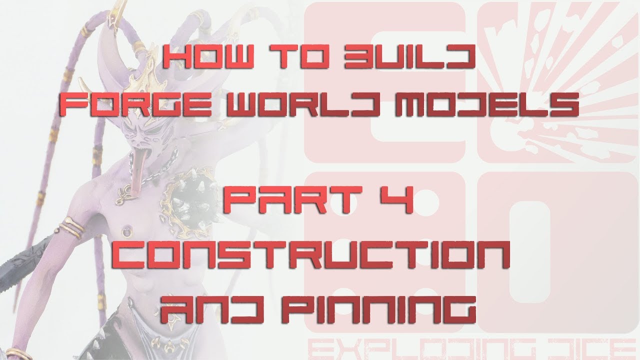 How to Build Forge World Models: Part 4 - Construction and Pinning ...