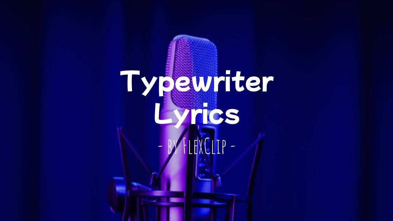 Free Typewriter Lyrics Sample (Customizable) - FlexClip - YouTube