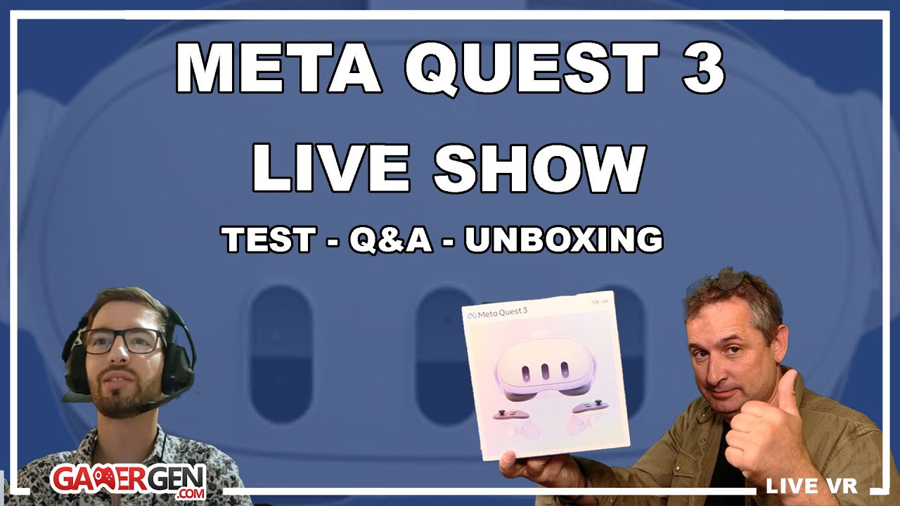 META QUEST 3 LIVE SHOW : FETONS SA SORTIE ENSEMBLE ! (TEST - Q&A ...