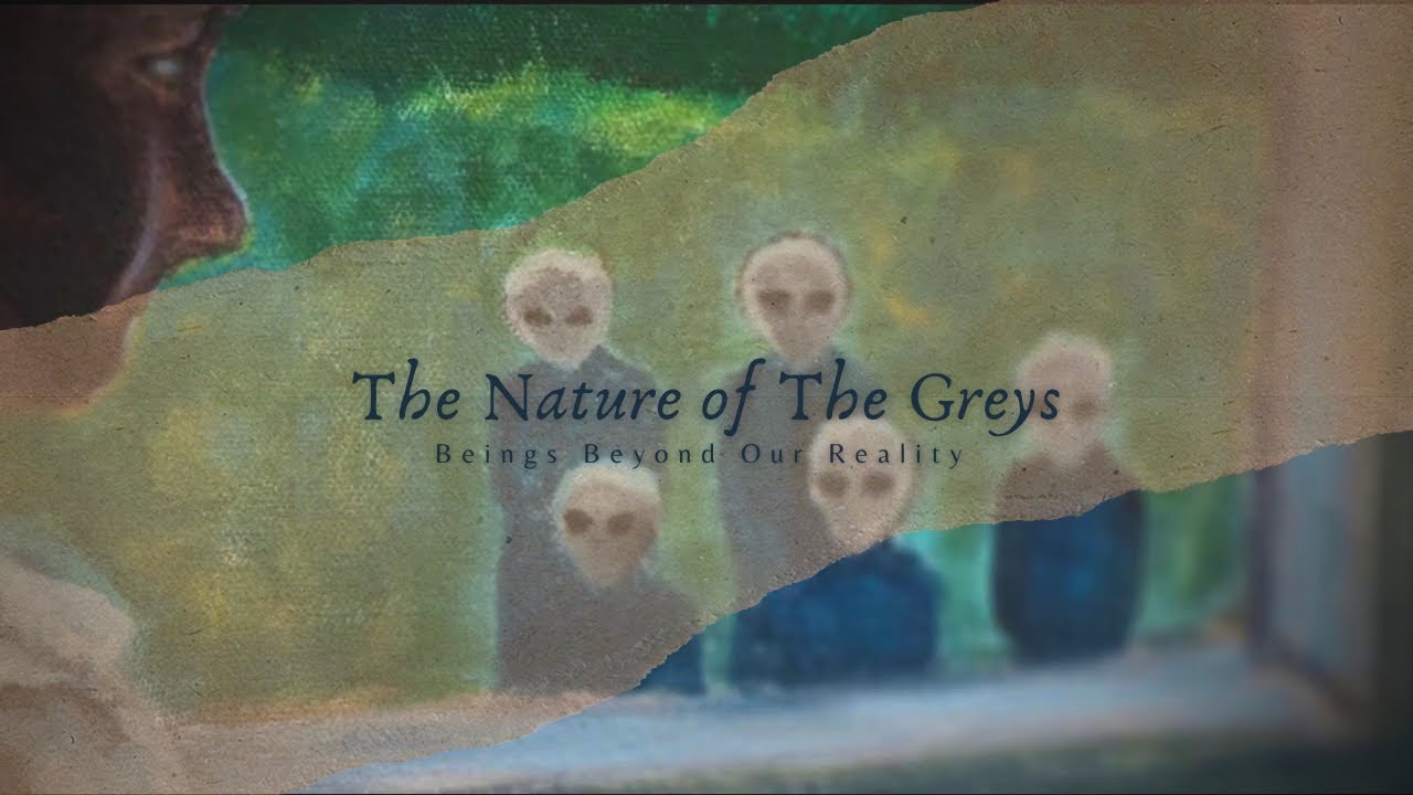 THE NATURE OF THE GREYS - Beings Beyond Our Reality - YouTube
