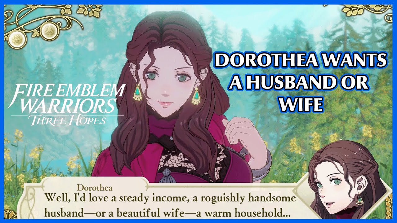 Dorothea wants a handsome husband or beautiful wife - Fire Emblem ...