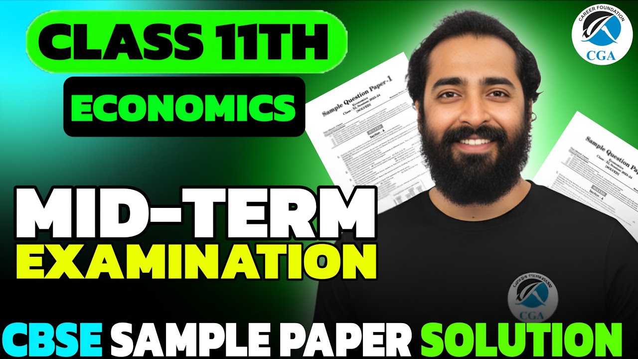 Class 11 Economics Mid Term Exam 2025 | CBSE Sample Paper Solution | Vivek Jha | CGA 9th & 10th ...