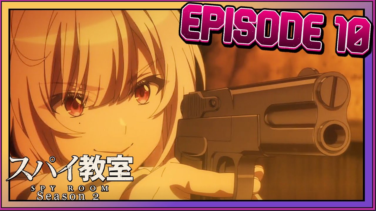 Cornered and Without Answers | Spy Classroom Season 2 Episode 10 Review ...